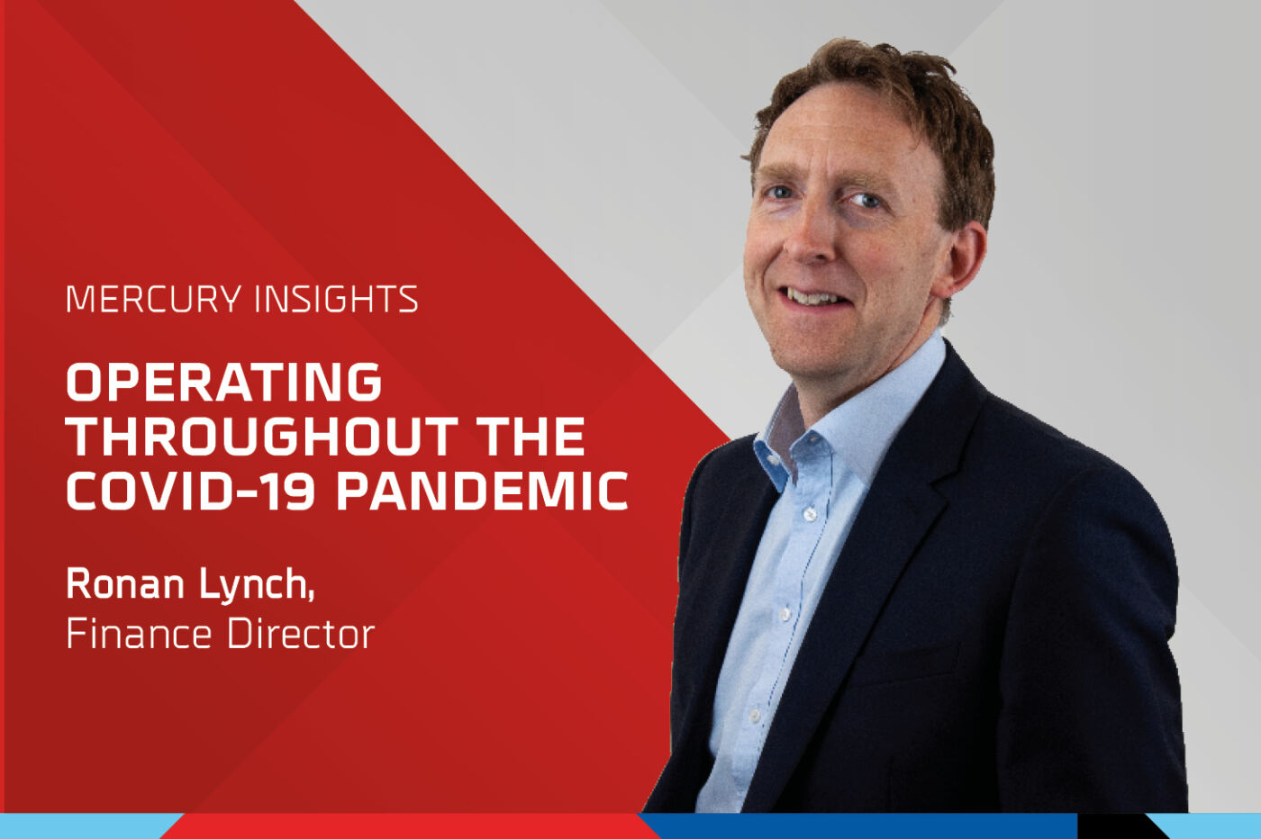 Insights: Operating throughout the Covid-19 Pandemic - Mercury Engineering
