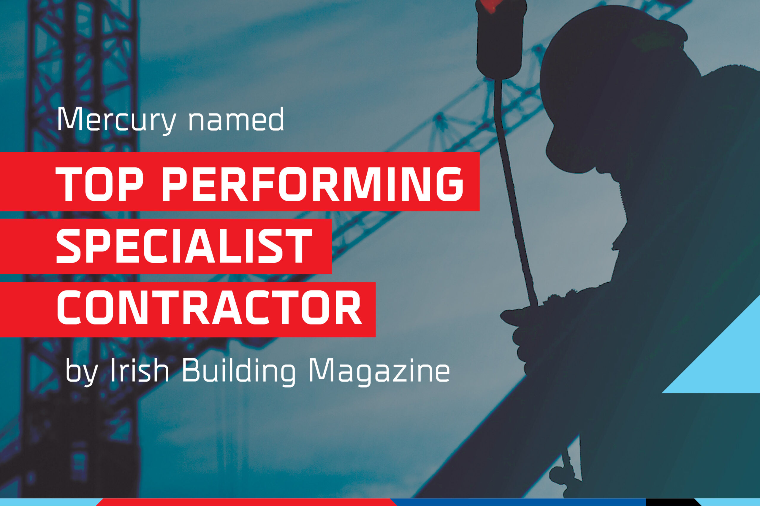 Mercury Named Top Performing Specialist Contractor by Irish Building ...